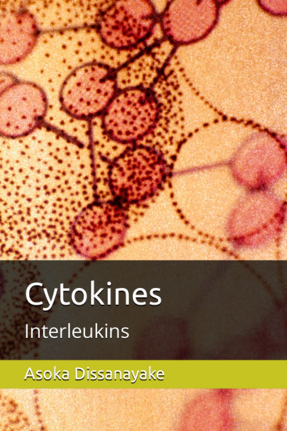 Amazon.com: Cytokines: Interleukins: 9798378439768: Dissanayake, Asoka ...