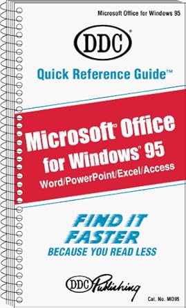 Quick Reference Guide for Microsoft Office Windows 95: Gosselin, Don ...