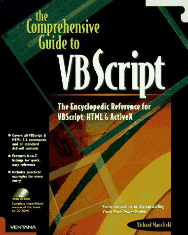 The Comprehensive Guide to Vb Script: The Encyclopedic Reference for Vbscript, Html & Activex ...