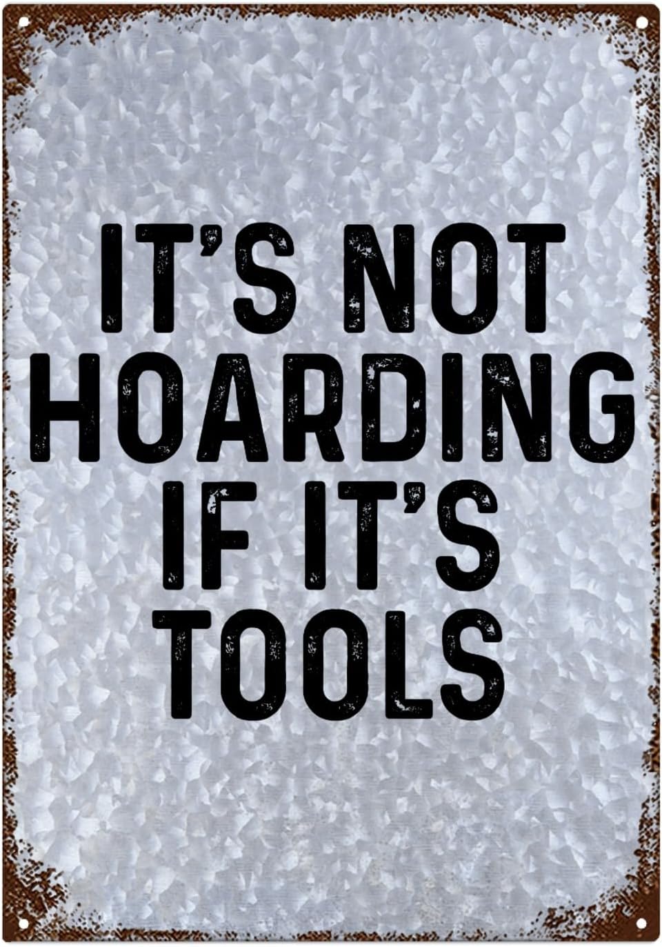 Amazon.com : It's Not Hoarding If It's Tools Sign Vintage Funny Sign ...
