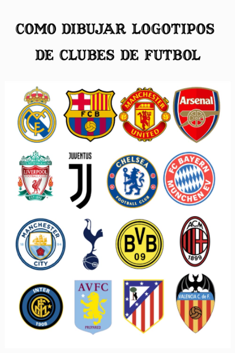 Cómo dibujar logotipos de clubes de fútbol: Una guía paso a paso para ...