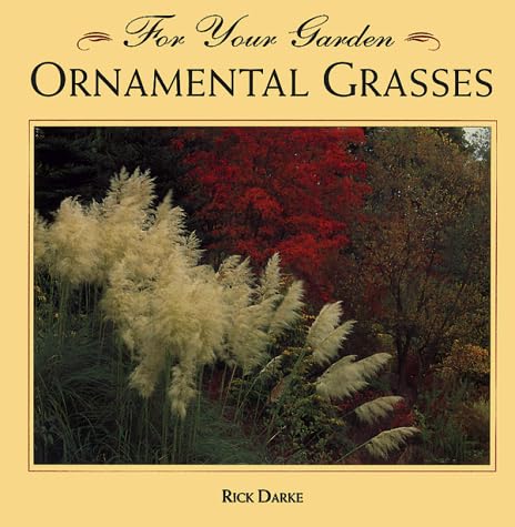 Amazon | Ornamental Grasses (For Your Garden Series) | Darke, Rick ...