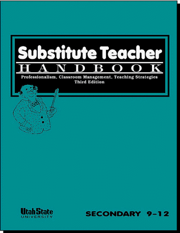 Substitute Teacher Handbook 9-12, Third... by Smith, Geoffrey