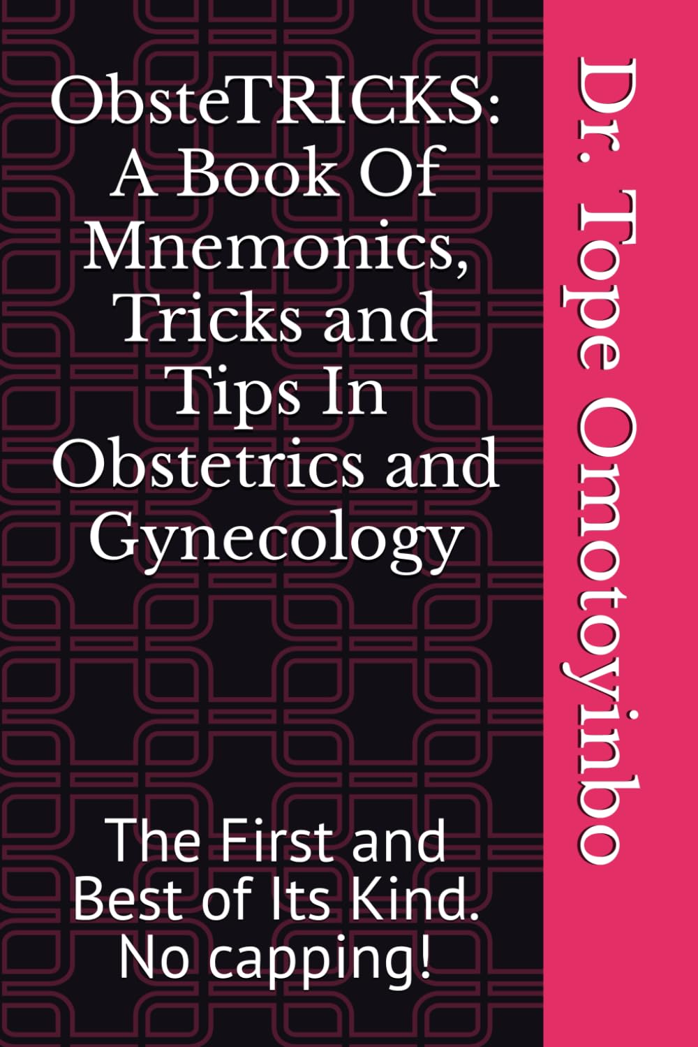 ObsteTRICKS: A Book Of Mnemonics, Tricks and Tips In Obstetrics and ...