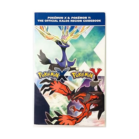 Pokémon X & Pokémon Y: The Official Kalos Region Guidebook: The ...
