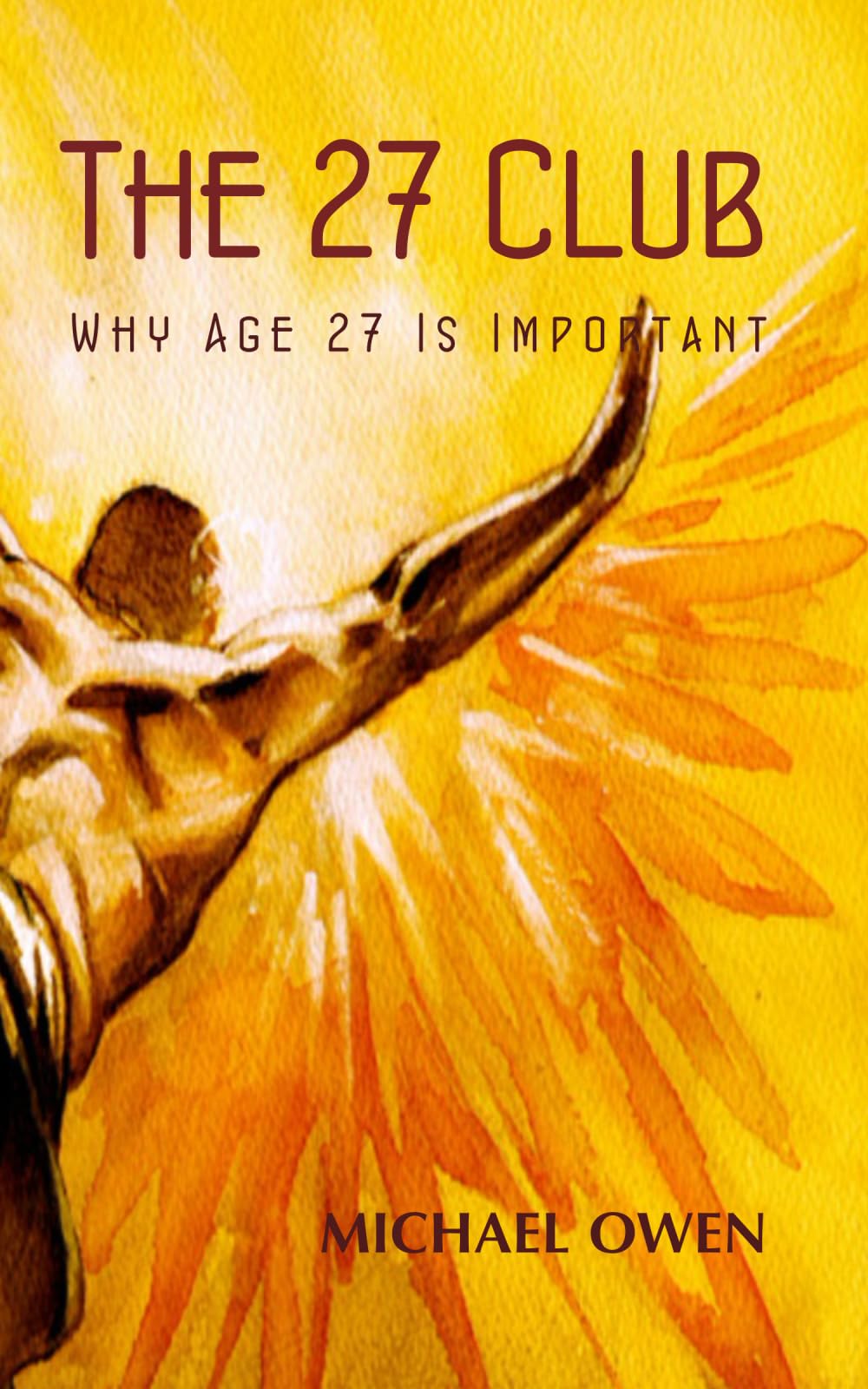 Amazon.com: The 27 Club: Why Age 27 Is Important: 9780473206840: Owen ...