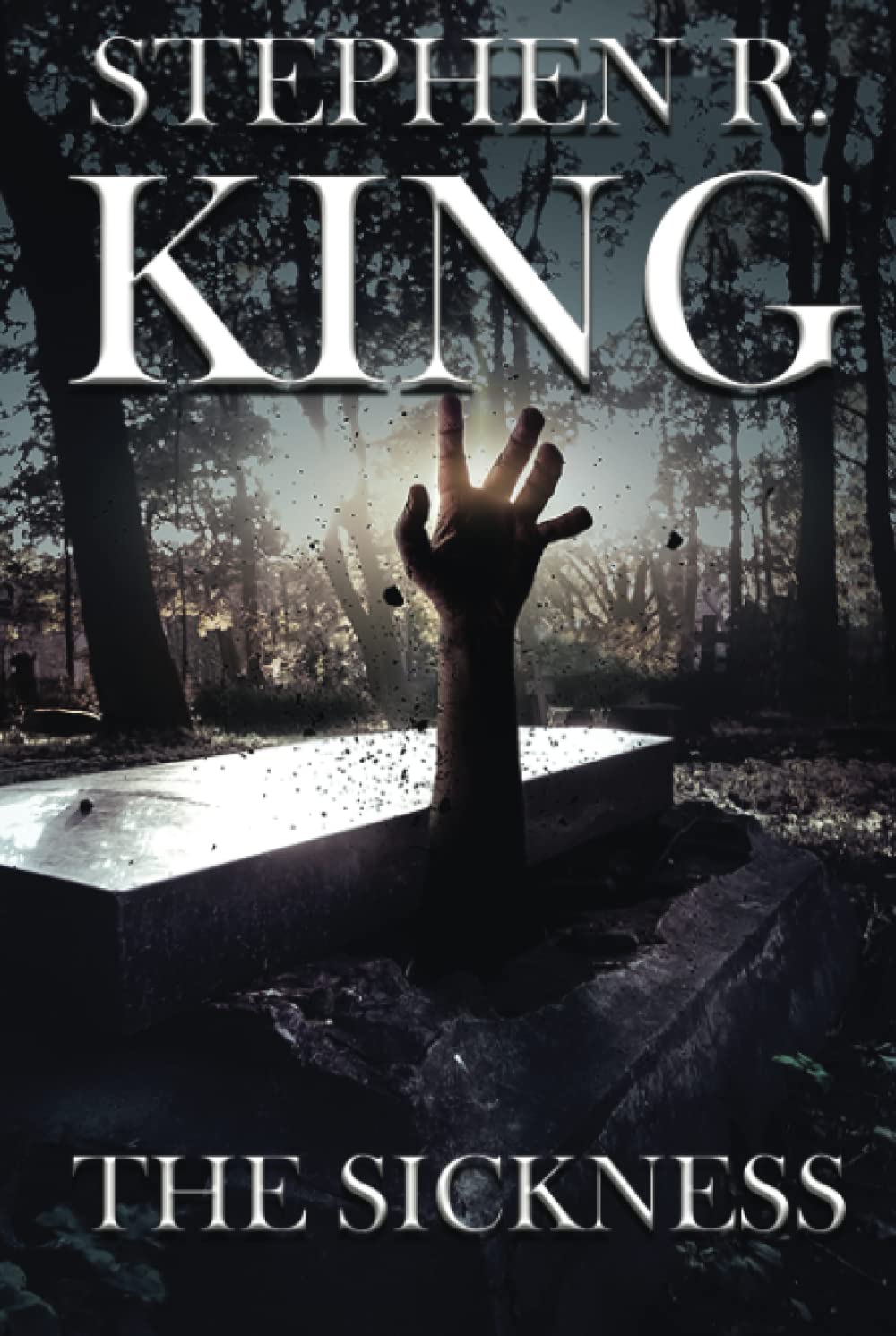 The Sickness: King, Stephen R.: 9798814512963: Amazon.com: Books