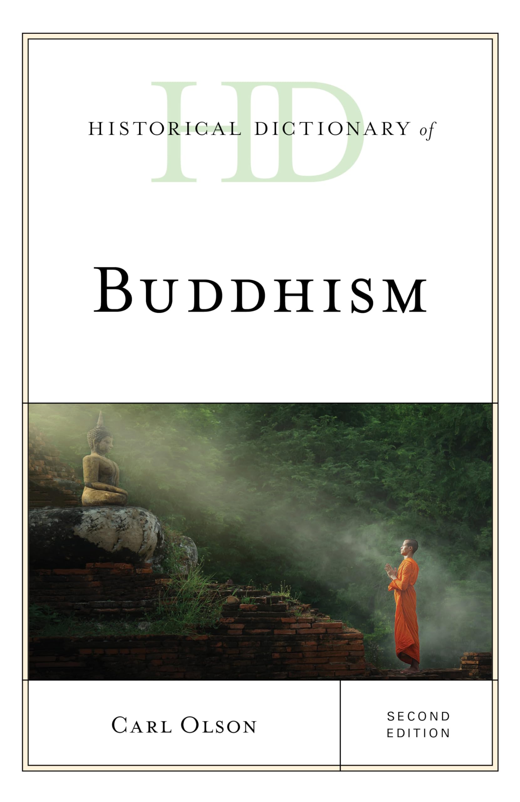 Historical Dictionary of Buddhism (Historical Dictionaries of Religions ...