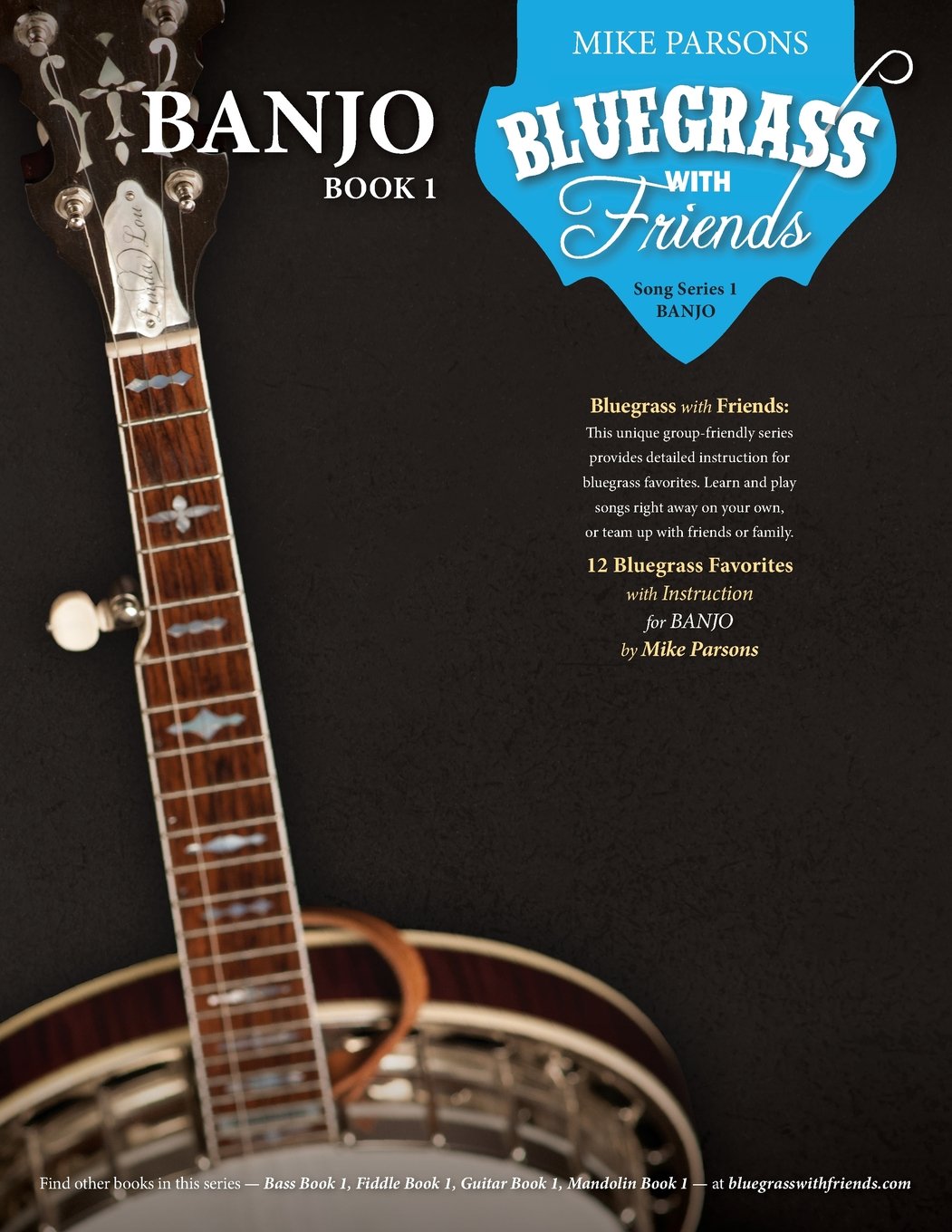 Amazon.com: Bluegrass with Friends: Banjo Book 1: 9780999385500 ...