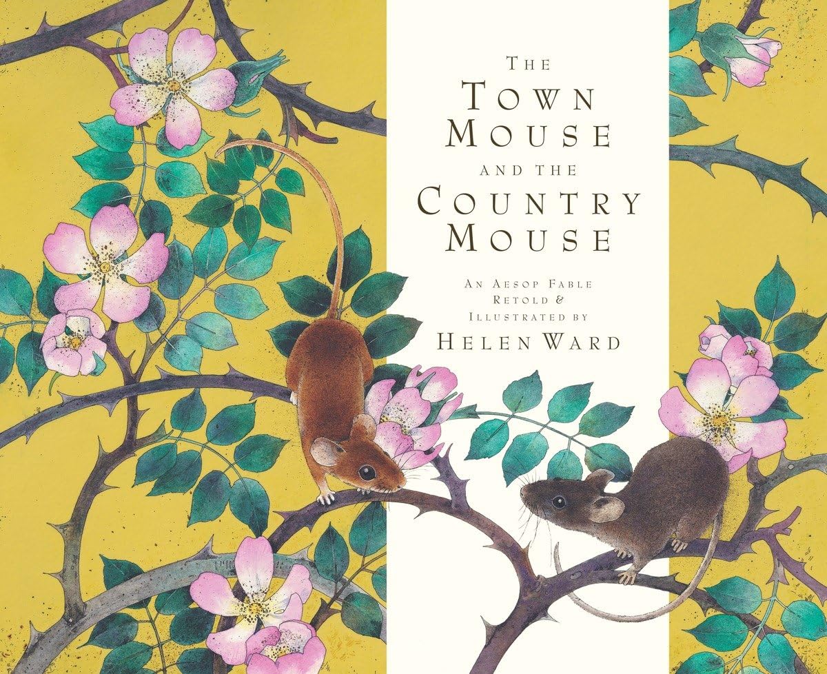 The Town Mouse and the Country Mouse: Ward, Helen, Ward, Helen ...