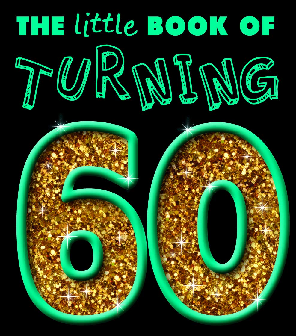 Amazon.com - TURNING 60 - LITTLE BOOK - Books