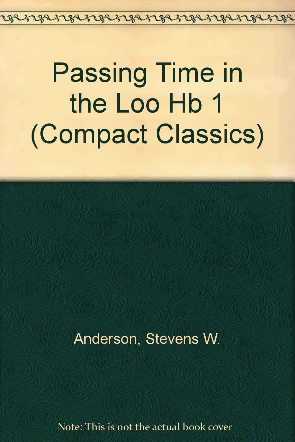 Amazon.co.jp: Passing Time in the Loo Volume I (Compact Classics) : 本