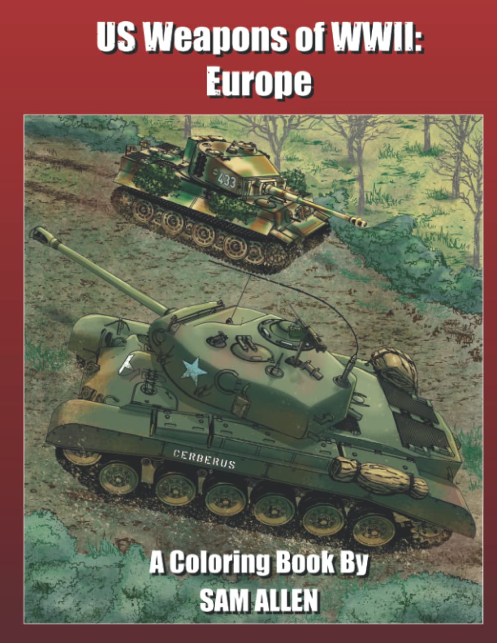 US Weapons of WWII: Europe Coloring Book: Allen, Sam: 9780578269801 ...