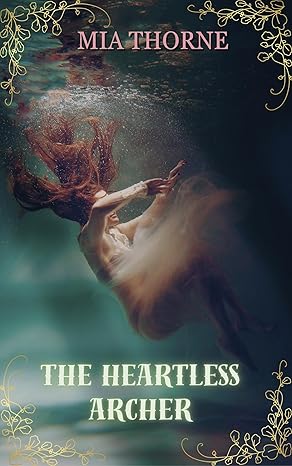THE HEARTLESS ARCHER (Blood of Ice Book 1) eBook : THORNE, MIA: Amazon ...