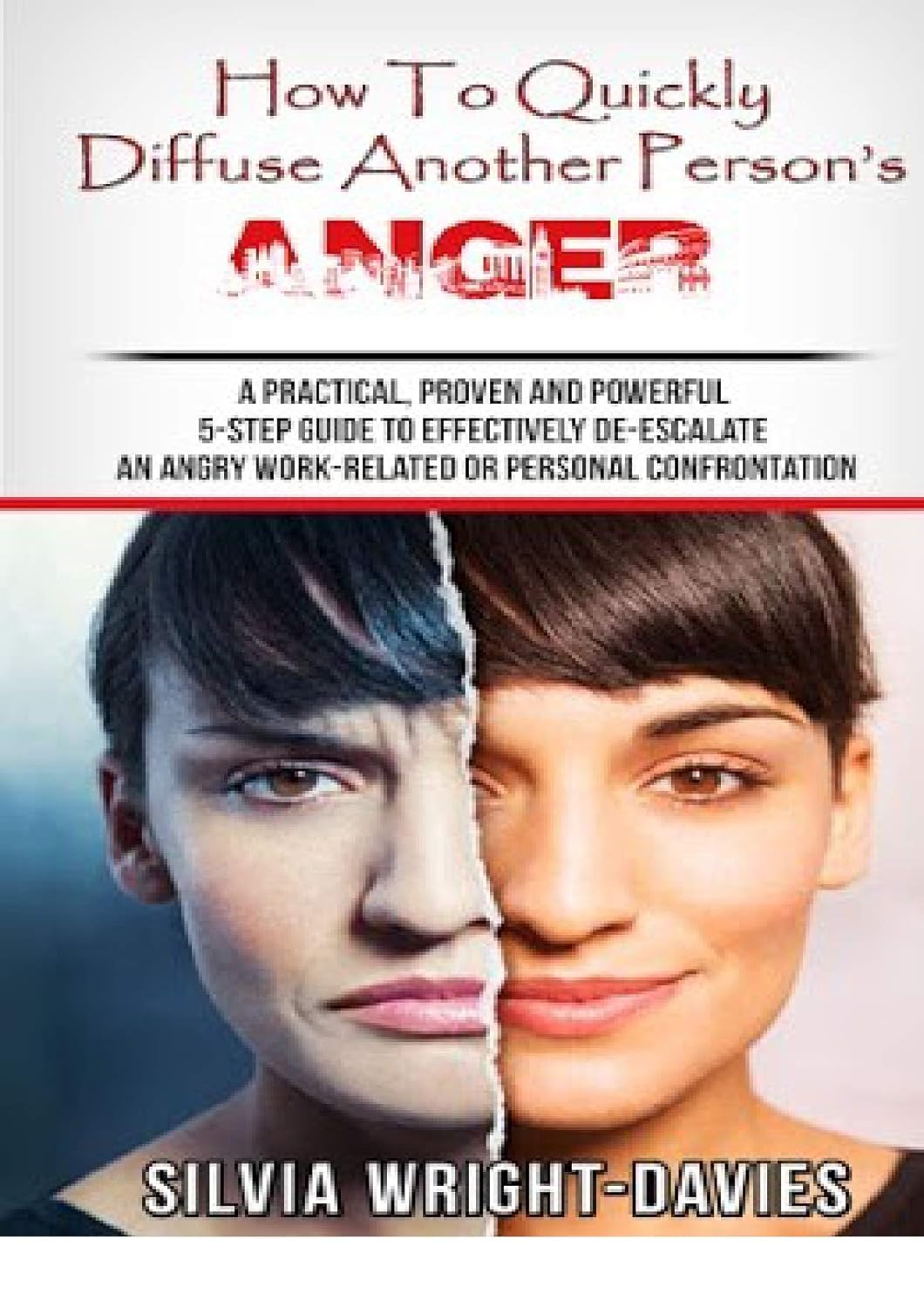 Amazon | How To Quickly Diffuse Another Person's Anger: Learn the ...