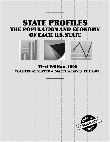 State Profiles: The Population and Economy of Each U.S. State: Slater ...