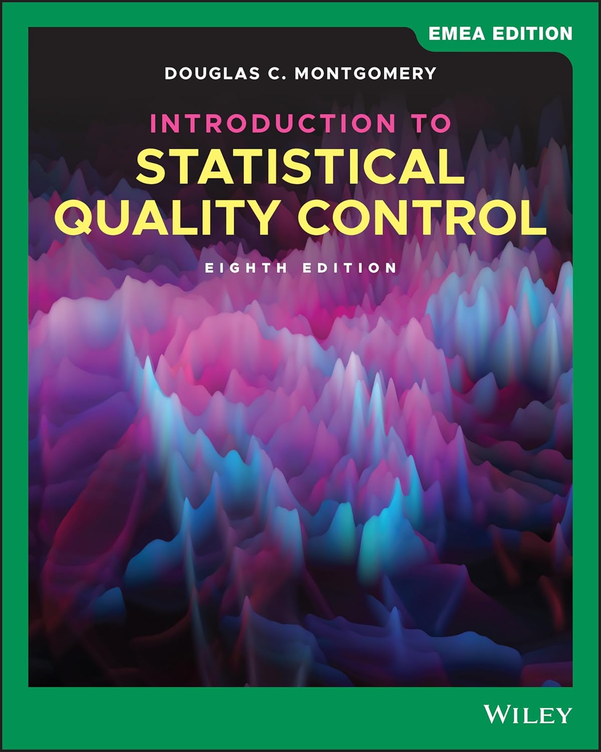 Introduction to Statistical Quality Control, EMEA Edition: Amazon.co.uk ...