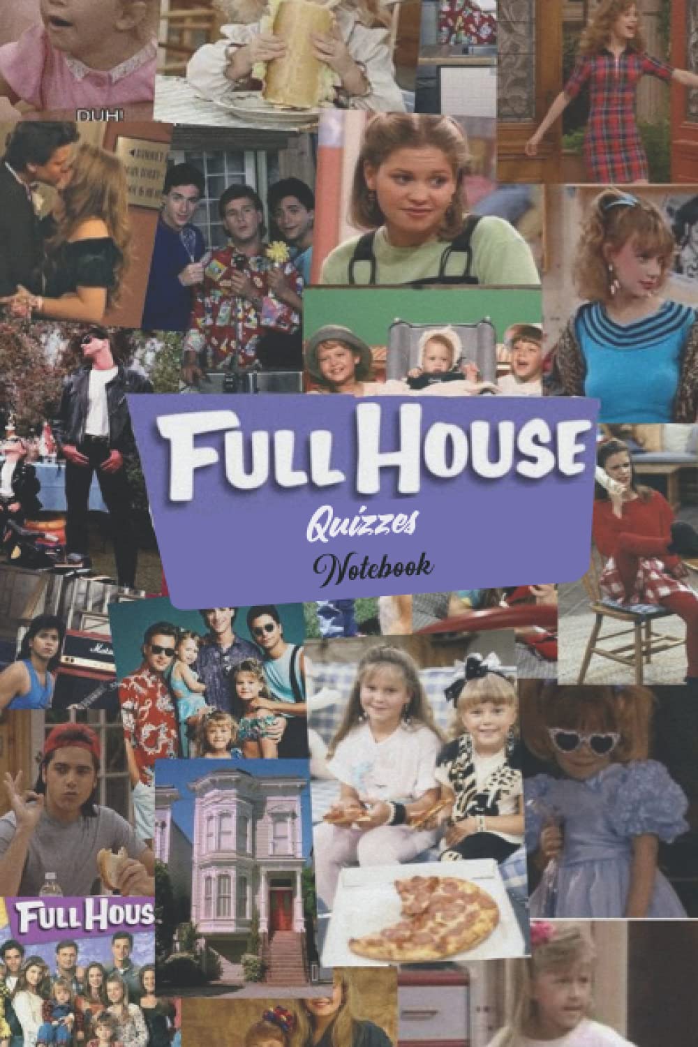Full House Quizzes Notebook: Notebook|Journal| Diary/ Lined - Size 6x9 ...