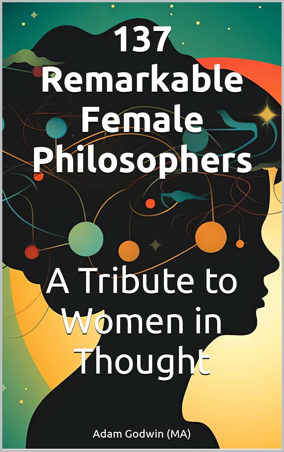 Amazon.com: 137 Remarkable Female Philosophers: A Tribute to Women in ...