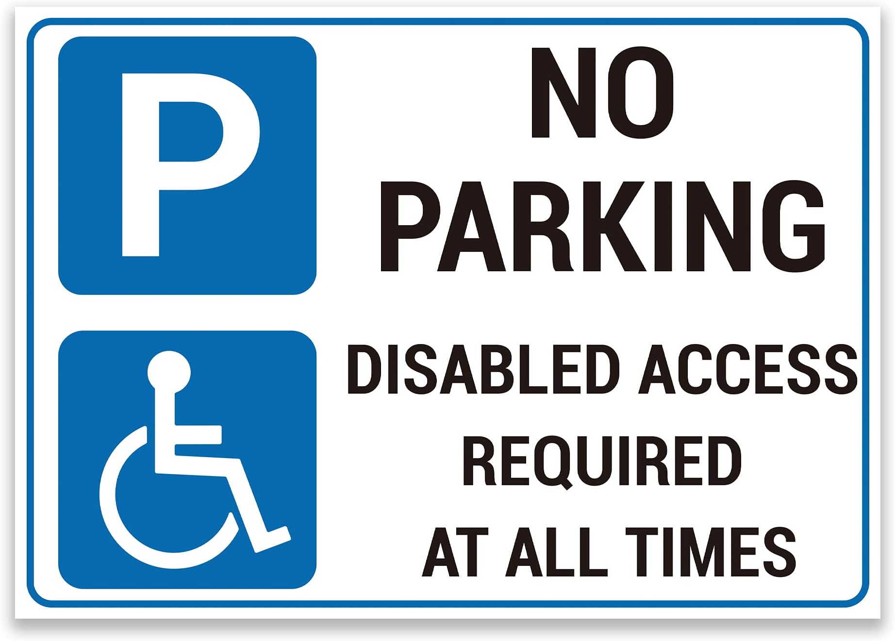 No Parking, Disabled access required Warning Sign. Tough, Durable and ...