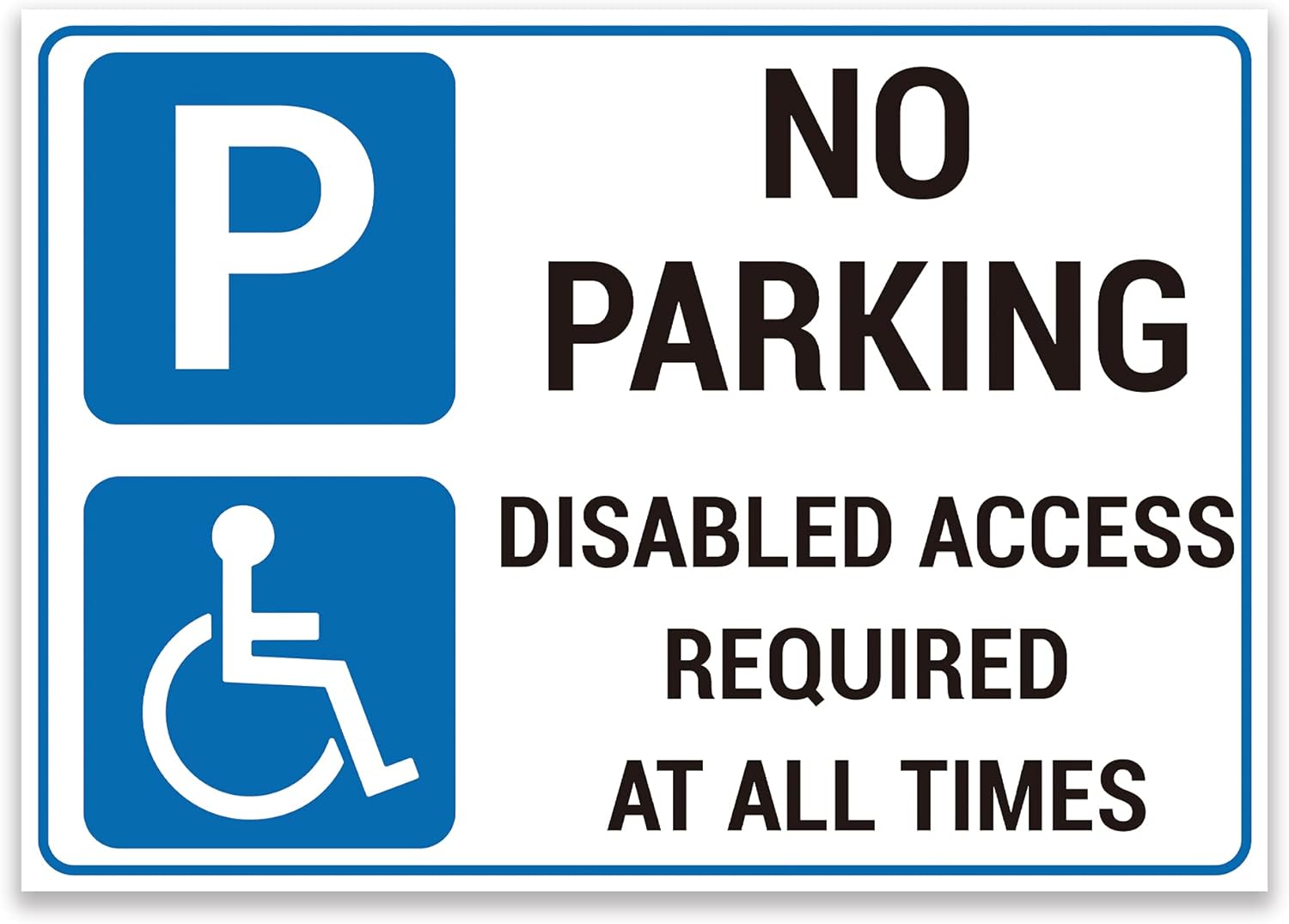 No Parking, Disabled access required Warning Sign. Tough, Durable and ...