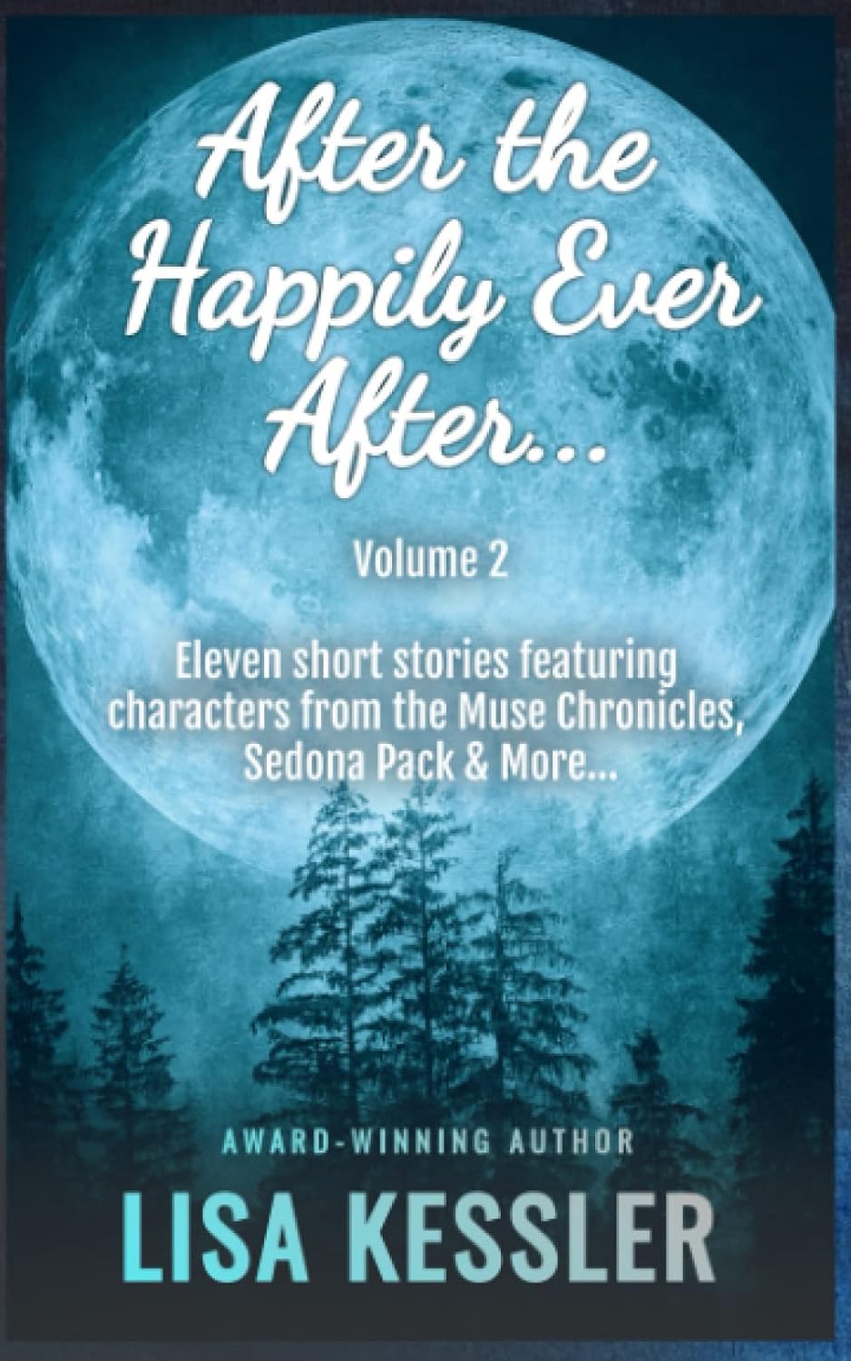 After the Happily Ever After Vol. 2: Paranormal Romance & Fantasy Short ...