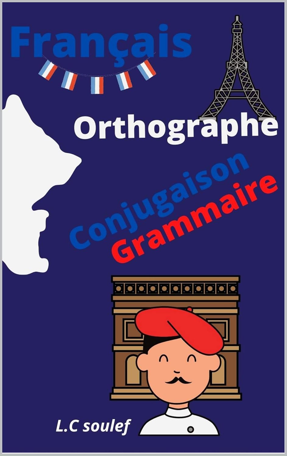 Amazon.com: Grammaire conjugaison orthographe Français: manuel français ...