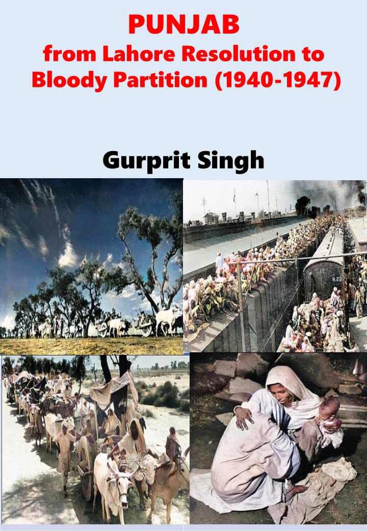 Punjab from Lahore Resolution to Bloody Partition: Looking Back at the ...