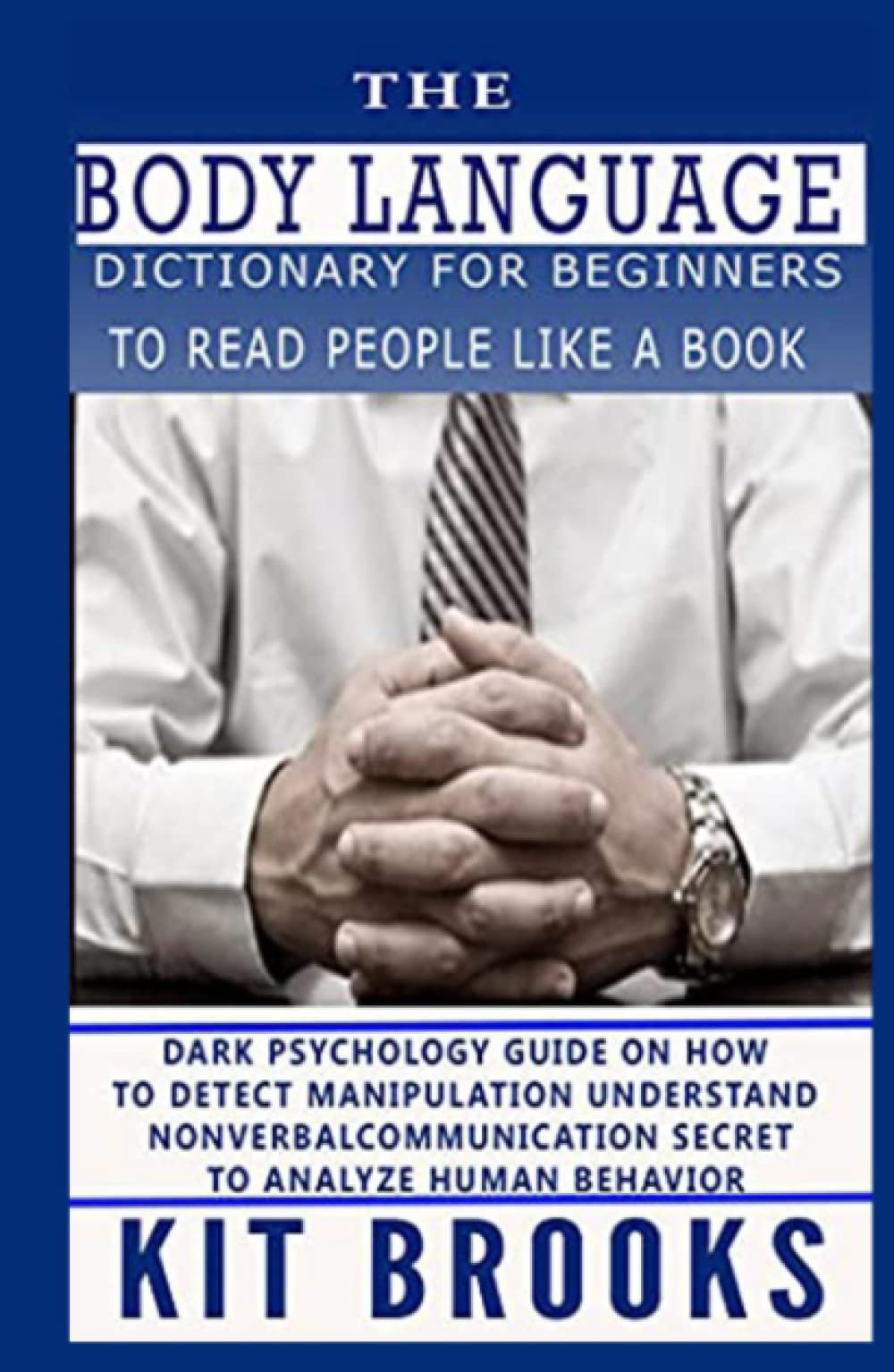Buy The Body Language Dictionary For Beginners To Read People Like A ...