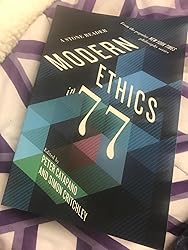 Modern Ethics in 77 Arguments: A Stone Reader: Catapano, Peter ...