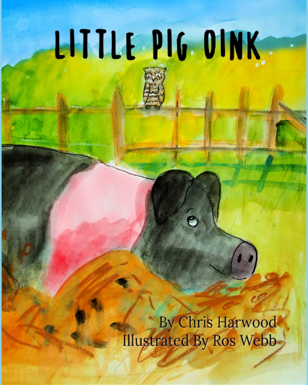 Little Pig Oink : Harwood, Chris, Webb, Ros: Amazon.ca: Livres