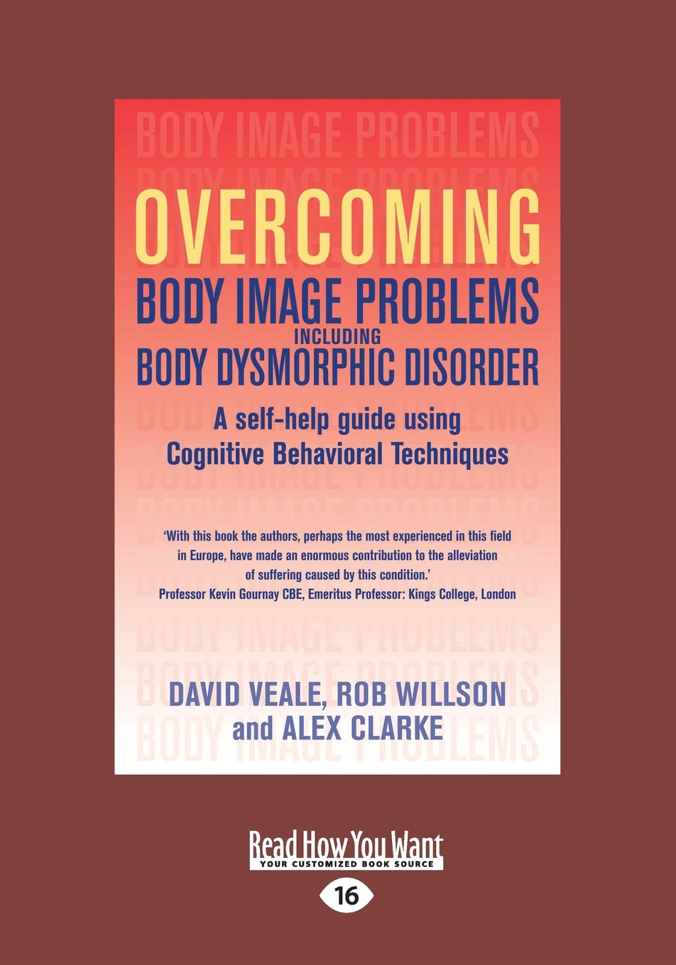 Overcoming Body Image Problems Including Body Dysmorphic Disorder: A ...