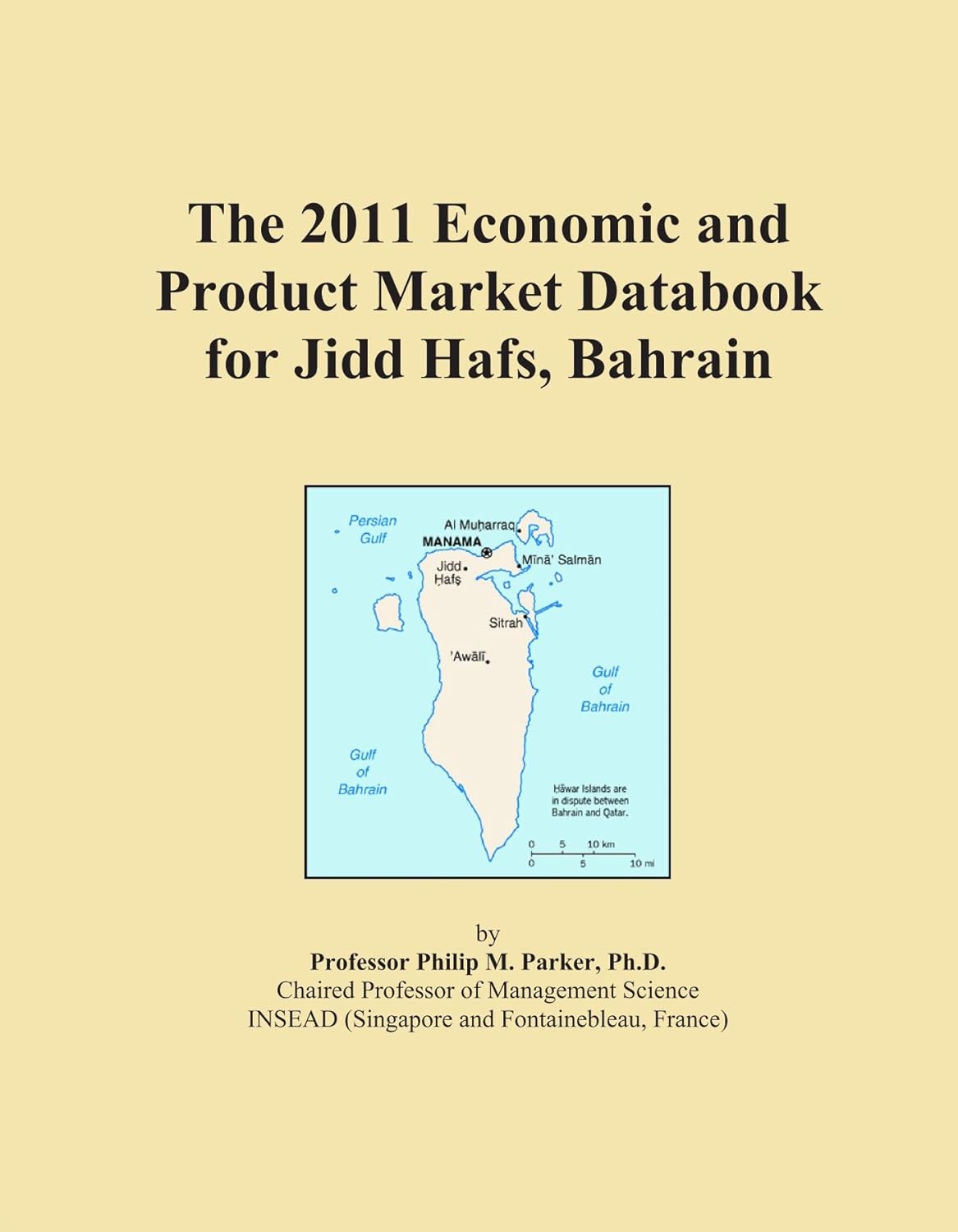 The 2011 Economic and Product Market Databook for Jidd Hafs, Bahrain ...