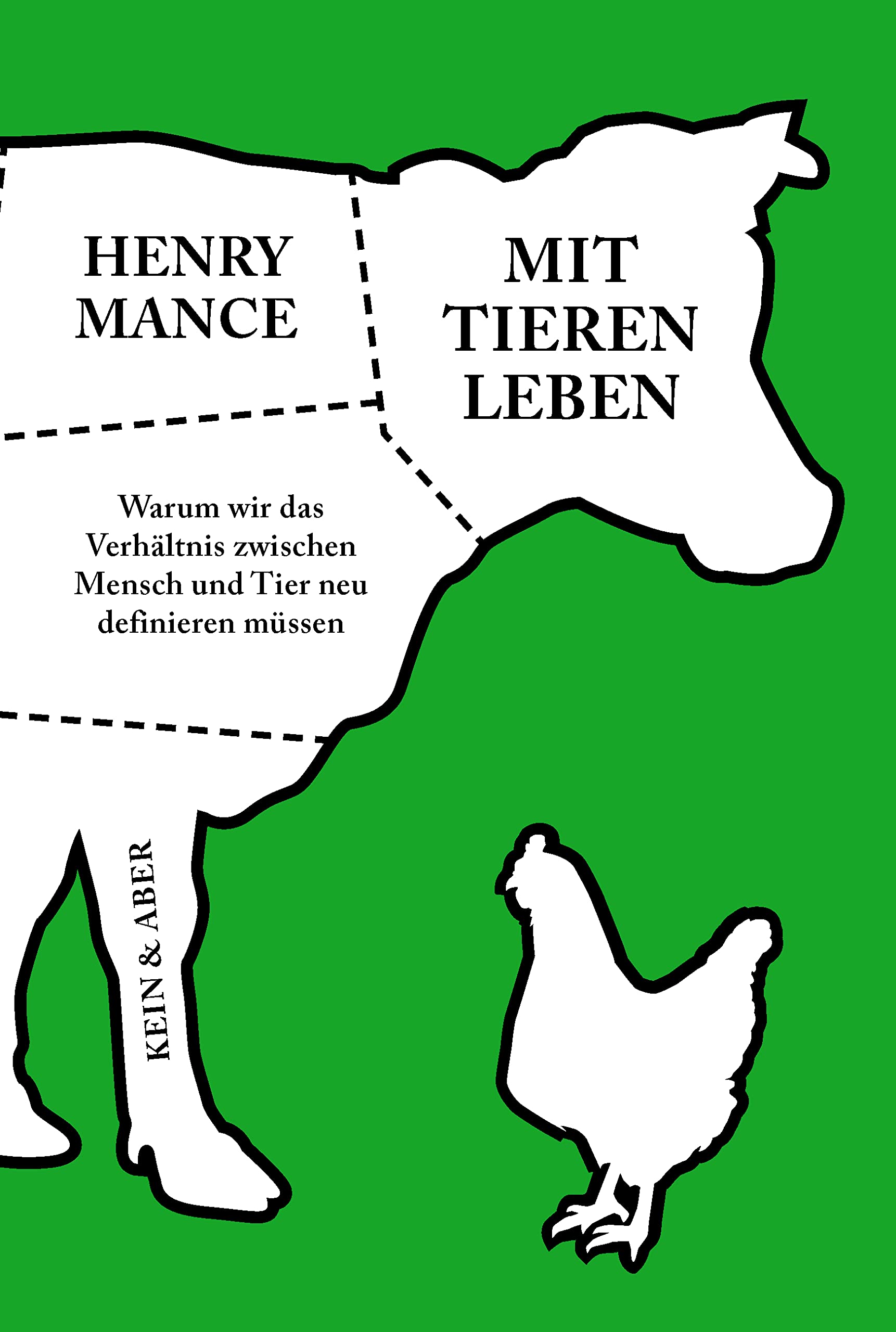 Mit Tieren leben: Warum wir das Verhältnis zwischen Mensch und Tier neu ...