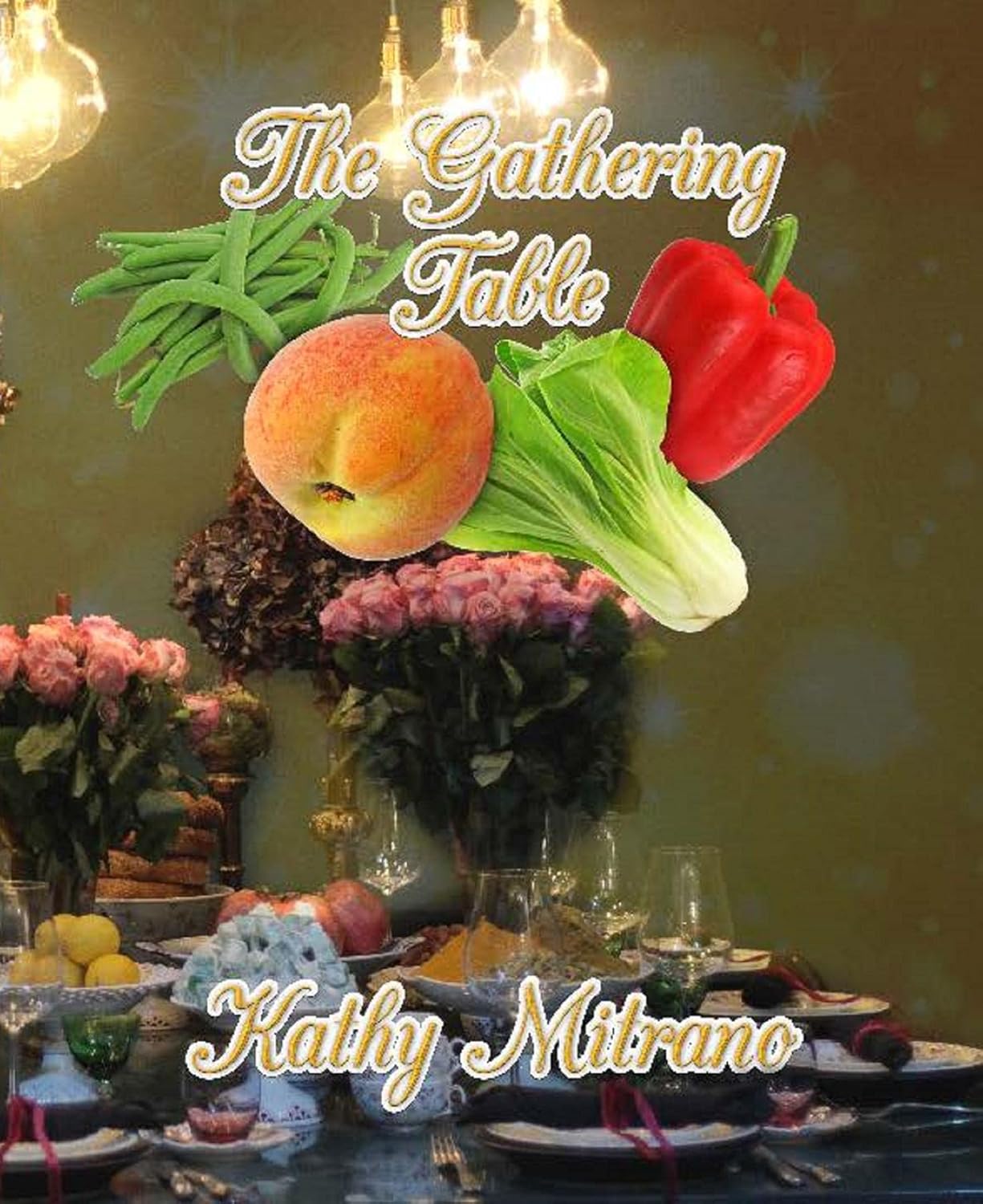 Amazon.com: The Gathering Table eBook : Mitrano, Kathy: Books