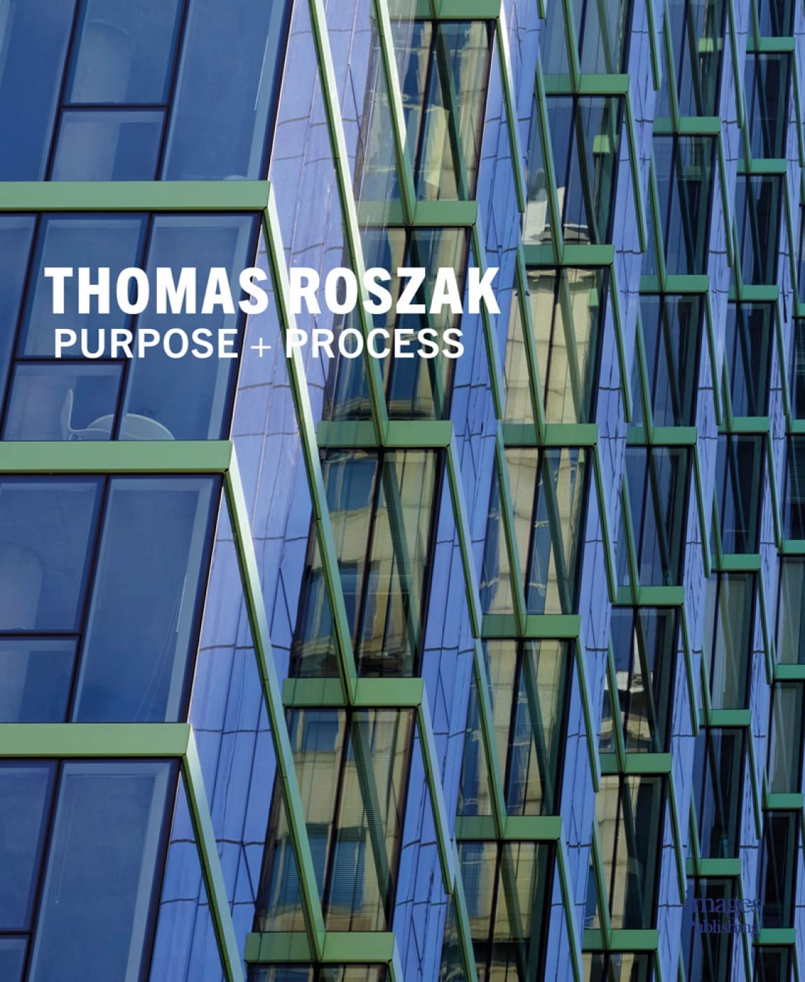 Thomas Roszak: Purpose + Process (Master Architect): Amazon.co.uk ...
