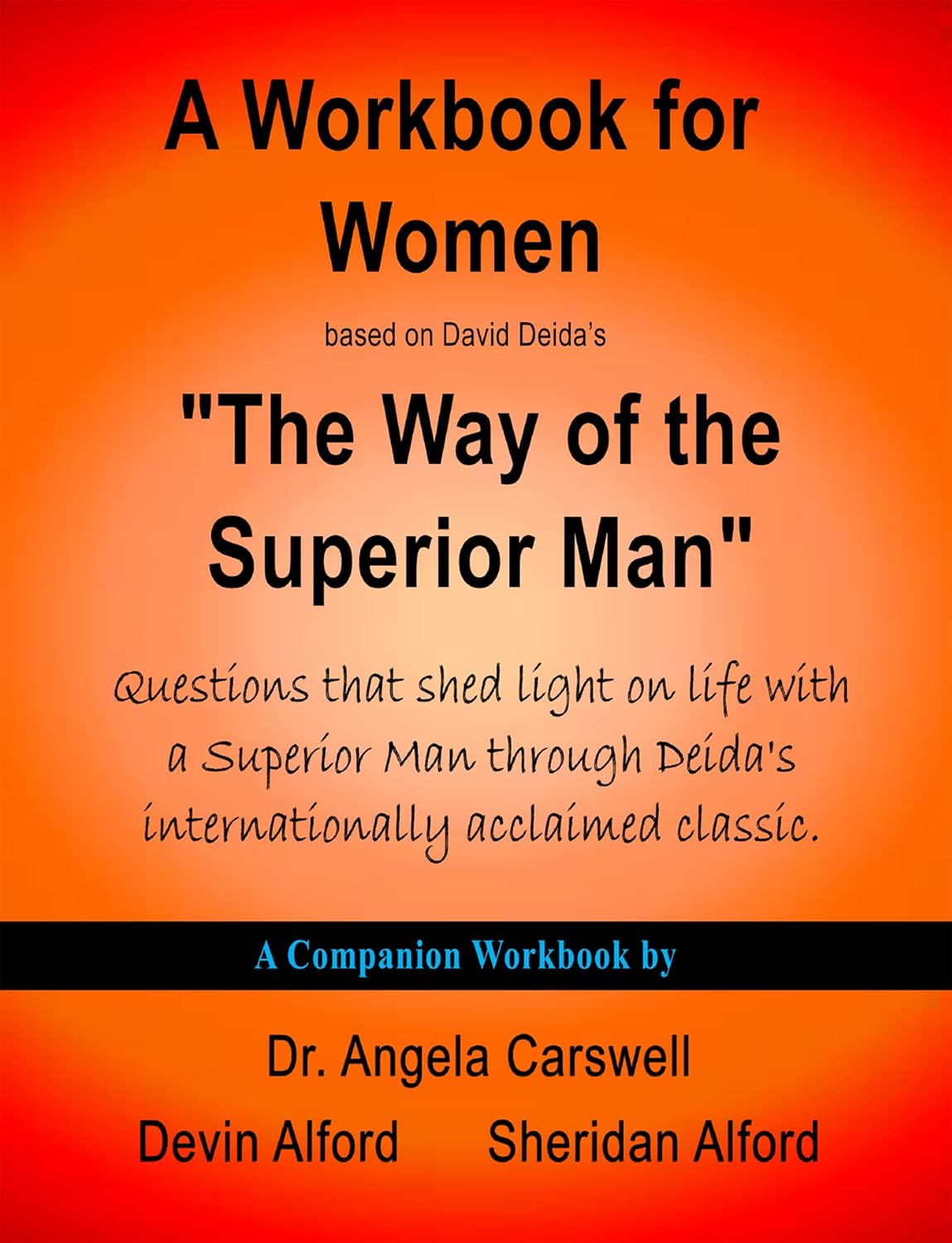 A Workbook for Women based on David Deida's "The Way of the Superior ...