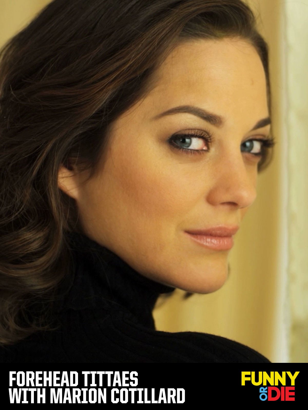 Watch Forehead Tittaes with Marion Cotillard | Prime Video