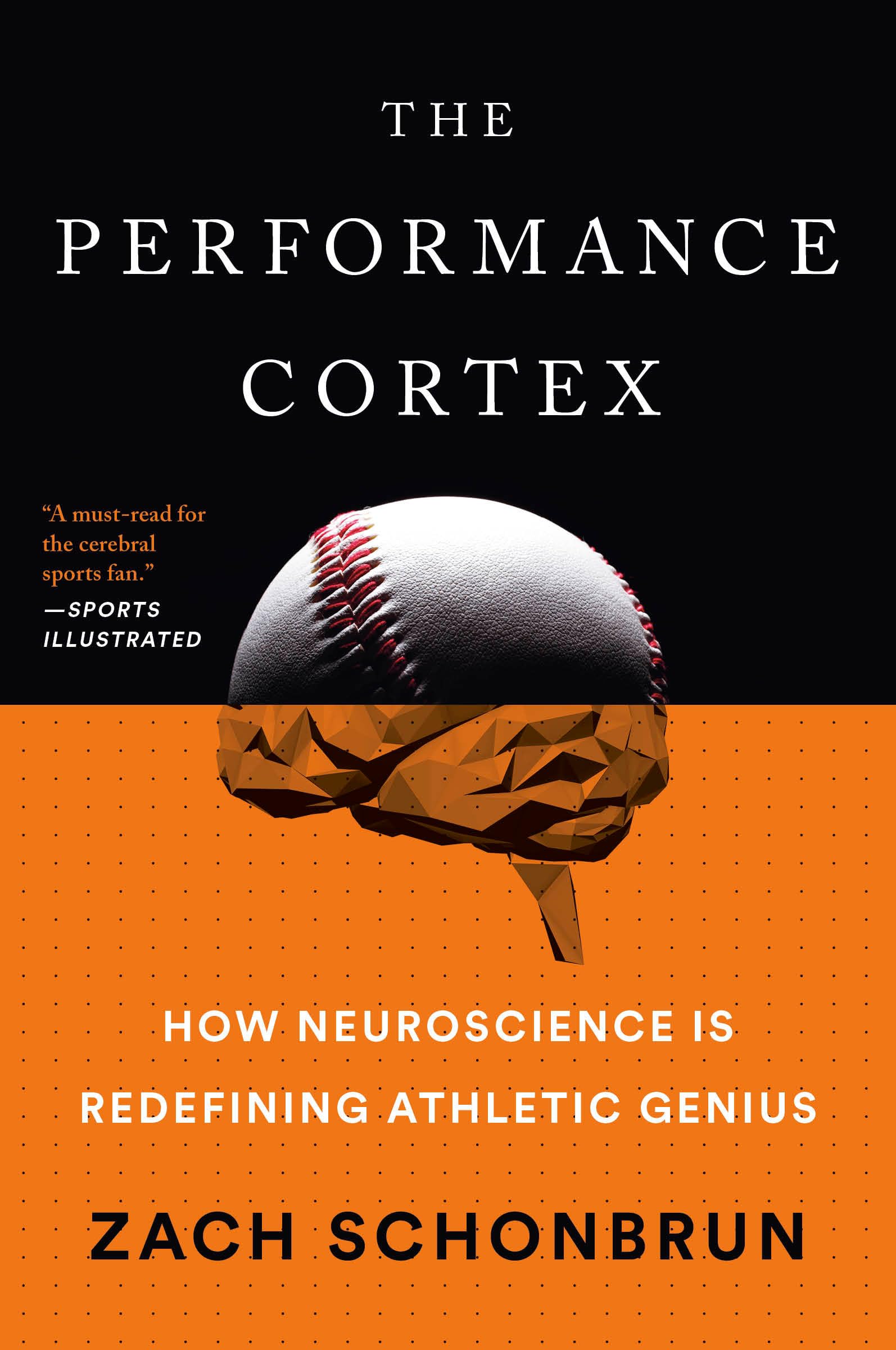 The Performance Cortex: How Neuroscience Is Redefining Athletic Genius ...