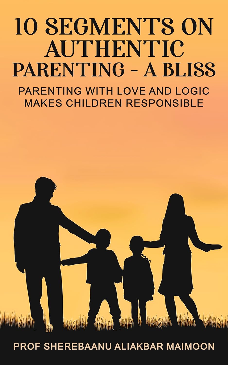 Amazon.com: 10 Segments on authentic Parenting - A bliss: Parenting with love and logic makes ...