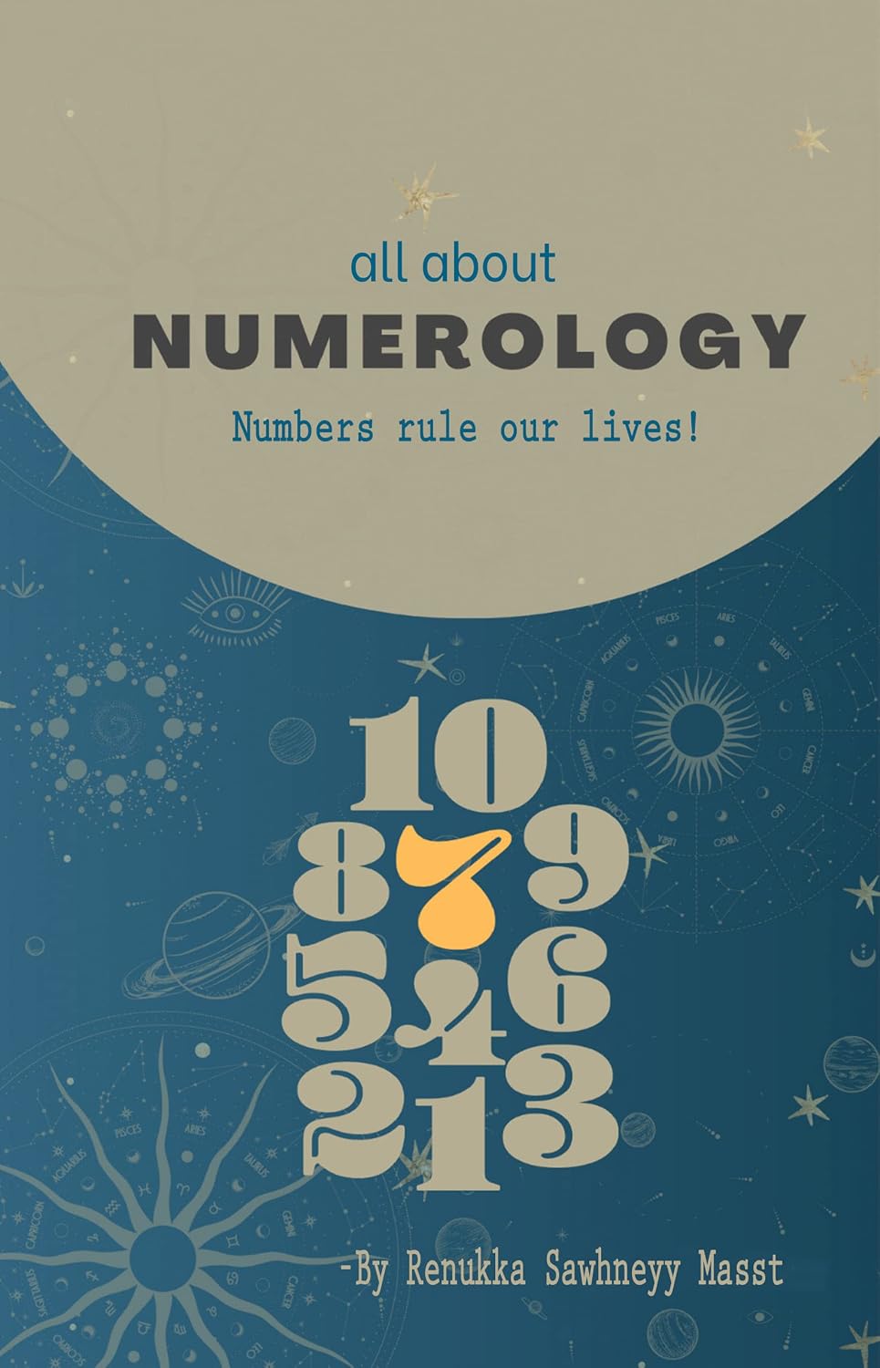 all about NUMEROLOGY: Numbers rule our lives! eBook : Masst, Renukka ...