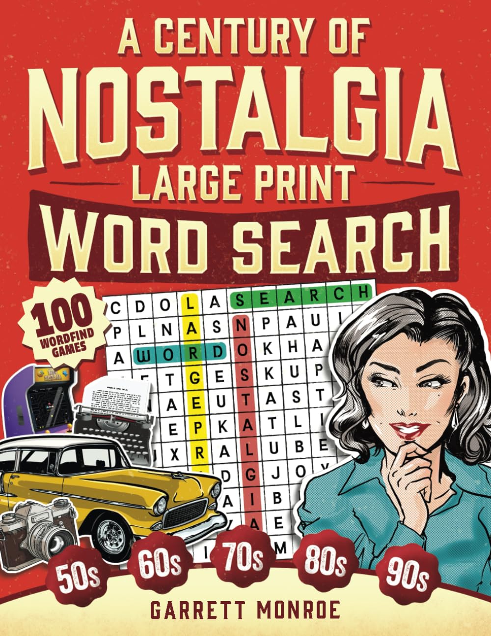 A Century of Nostalgia Large Print Word Search: 100 Retro Wordfind ...
