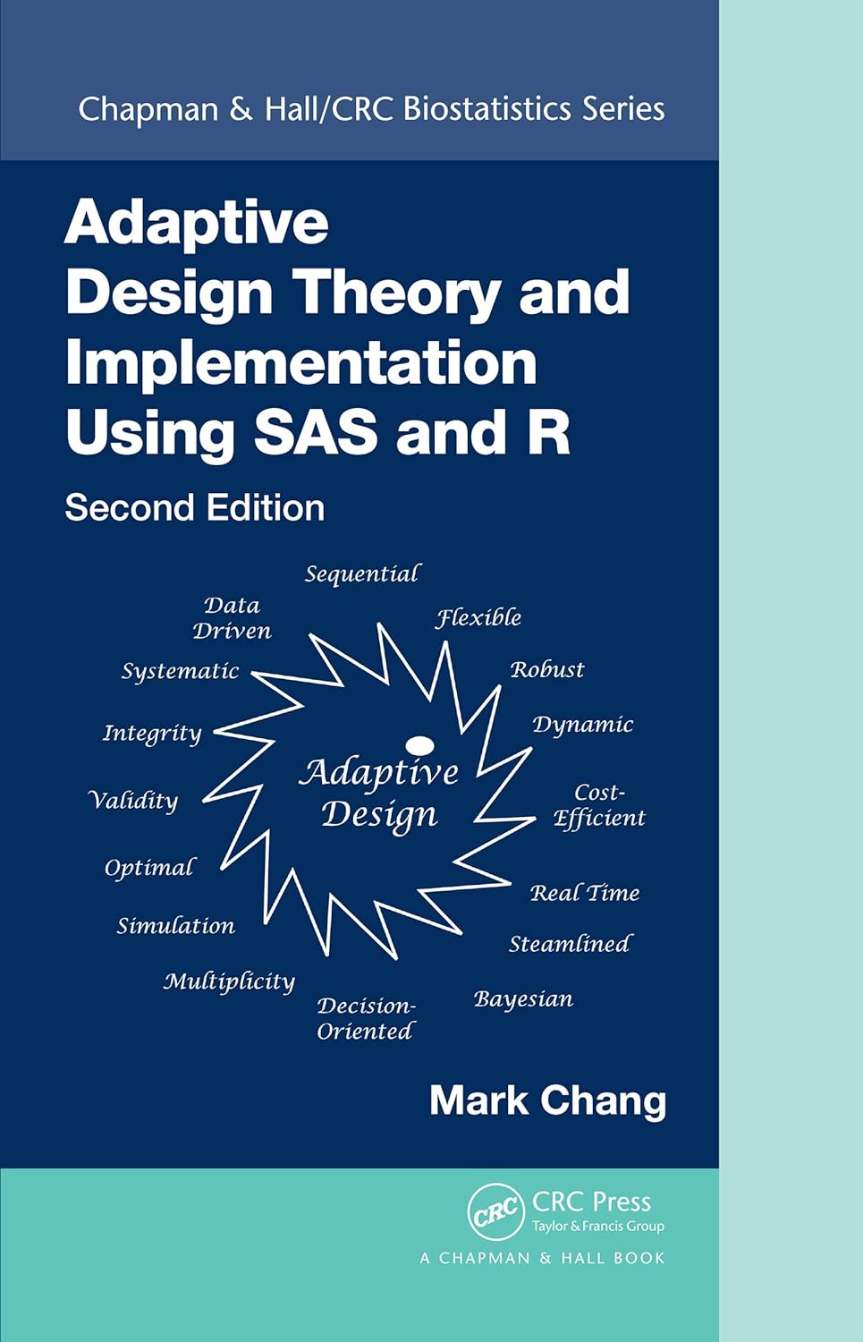 Adaptive Design Theory And Implementation Using Sas And R Chapman And Hallcrc Biostatistics