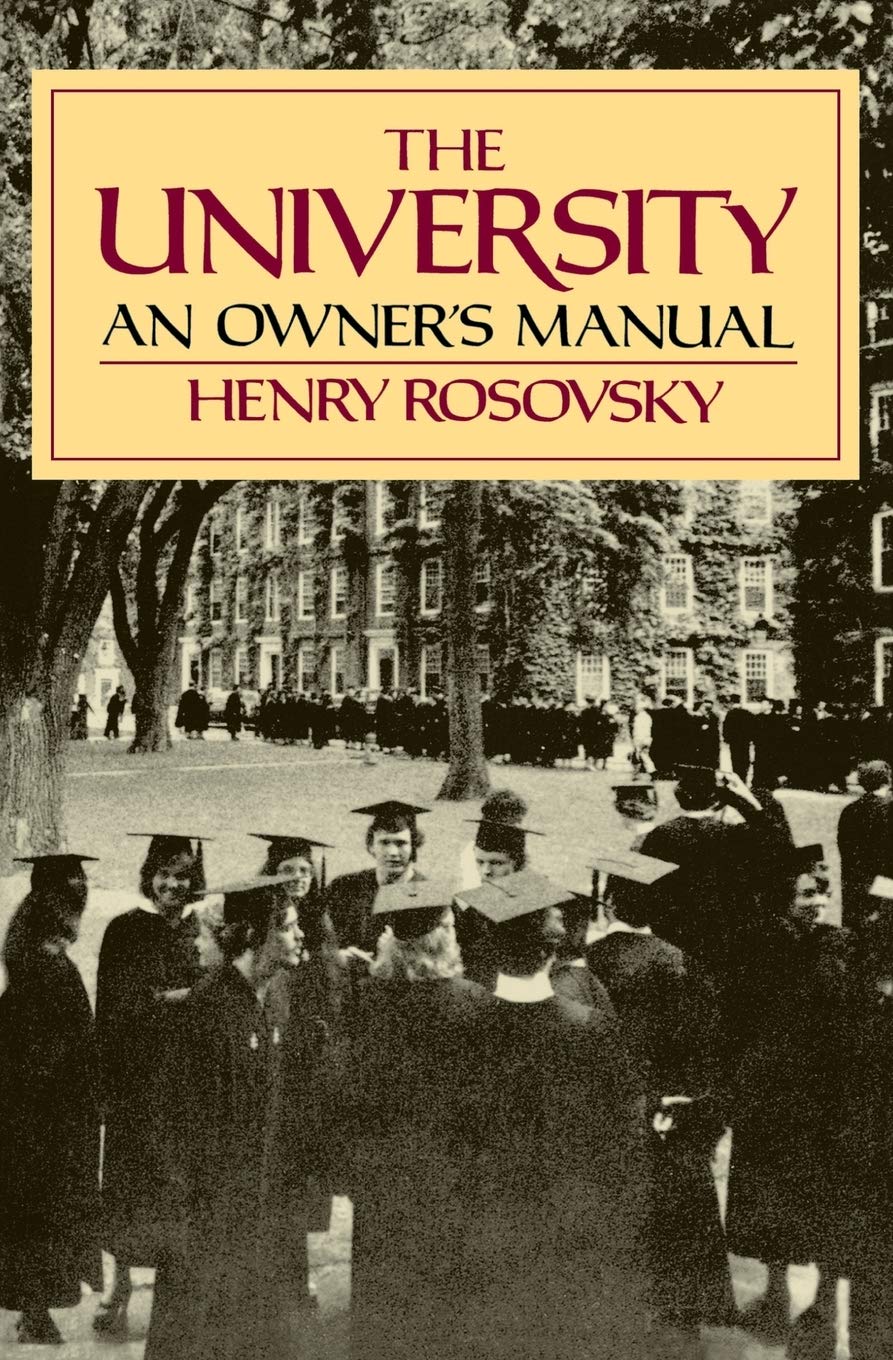 The University: An Owner's Manual: Rosovsky, Henry: 9780393307832 ...