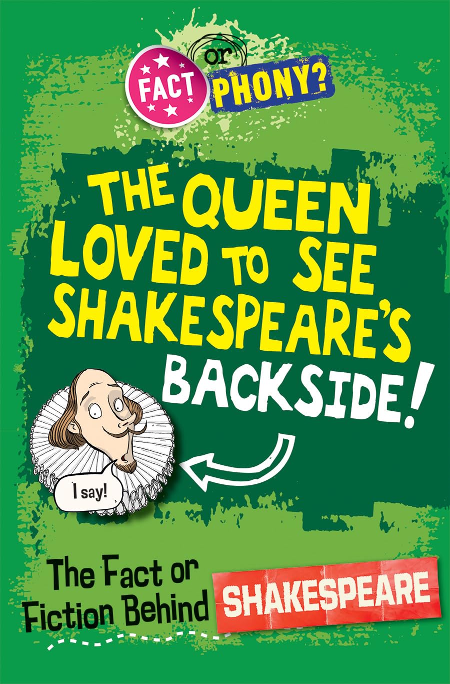 The Fact or Fiction Behind Shakespeare (Fact or Phony?): Barnham, Kay ...