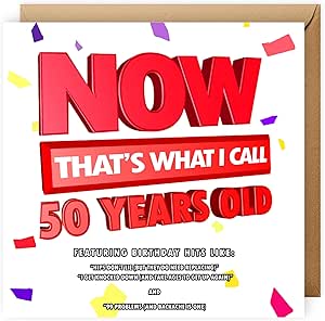 NotNiceThings Now That’s What I Call Getting Old – Funny 50th Birthday Cards for Men, Women, Mum ...