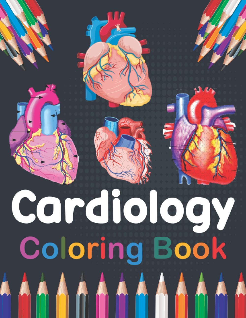 Cardiology Coloring Book Cardiology Coloring And Activity Book For Kids ...