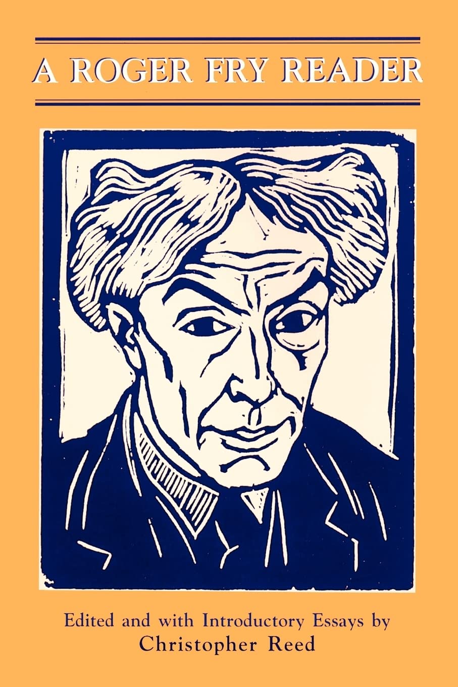 Amazon.com: A Roger Fry Reader: 9780226266428: Fry, Roger, Reed ...