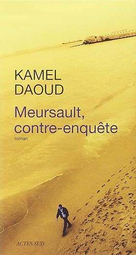 Amazon.fr - Meursault, contre-enquête - Prix Goncourt du 1er roman ...