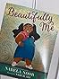 Beautifully Me: Noor, Nabela, Ali, Nabi H.: 9781534485877: Amazon.com ...